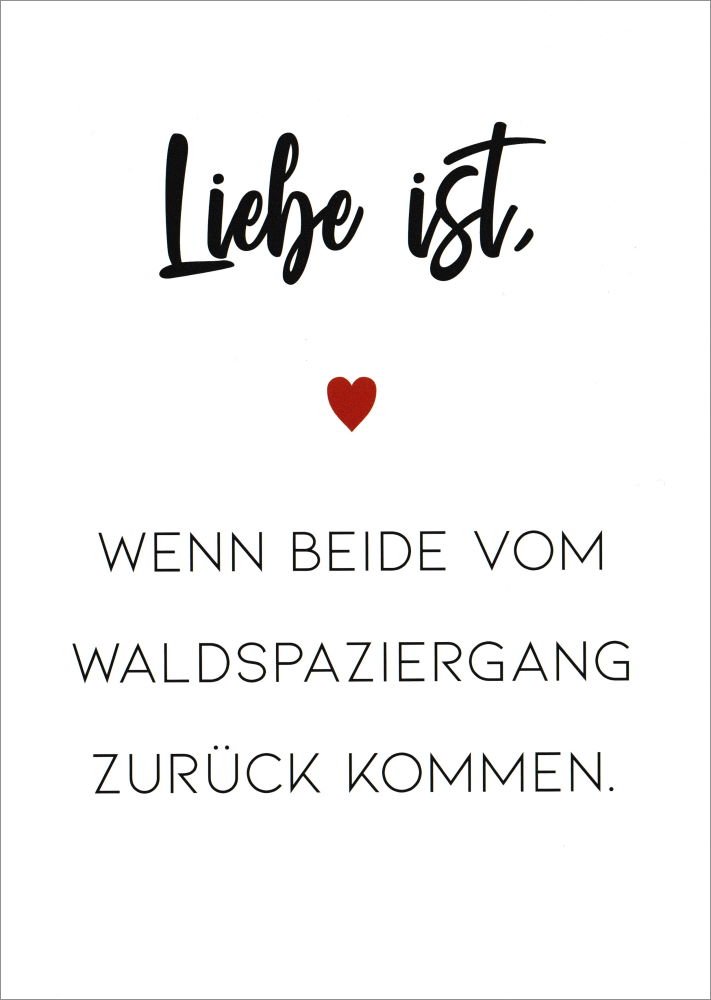 Postkarte Sprüche & Humor: "Liebe ist, wenn beide vom ..."