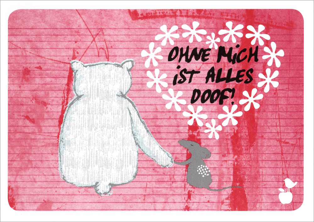 Postkarte Sprüche & Humor: "Ohne Mich ist alles doof!"